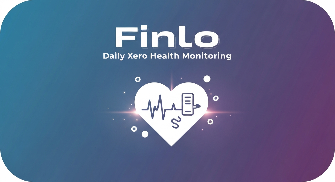 Finlo - Daily Xero Health Monitoring for Accountants